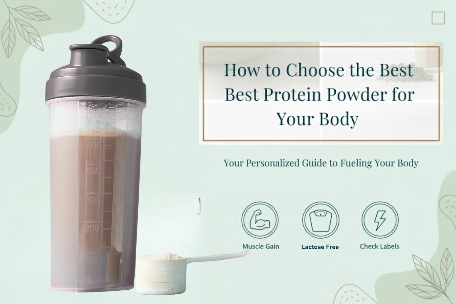 How to Choose the Best Protein Powder for Your Body – Herboteen